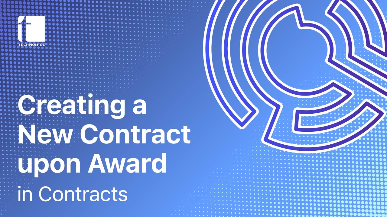Creating a New Contract upon Award - YouTube