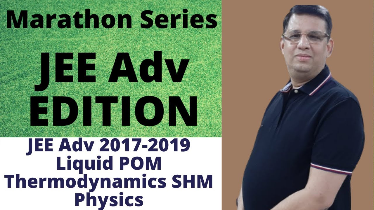 Marathon series | JEE Advanced Previous year papers 2017-19 | Liquids ...