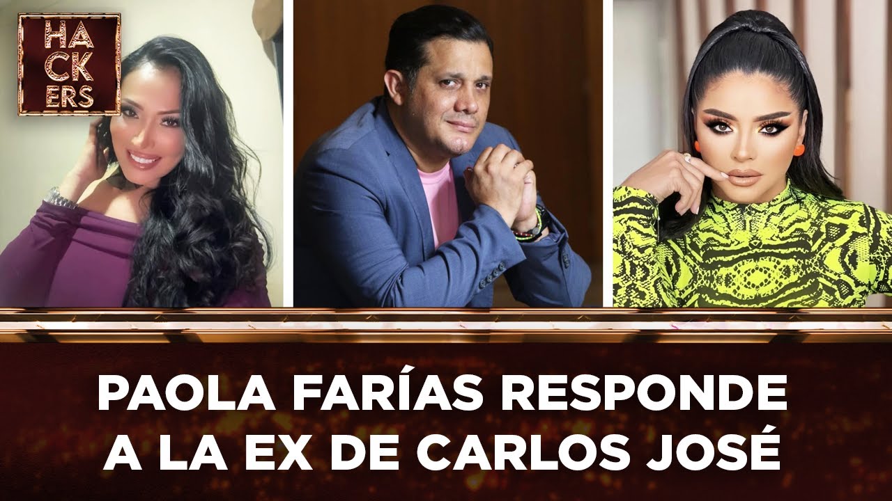 Paola Farías reacciona a declaraciones de la ex de Carlos José | LHDE ...