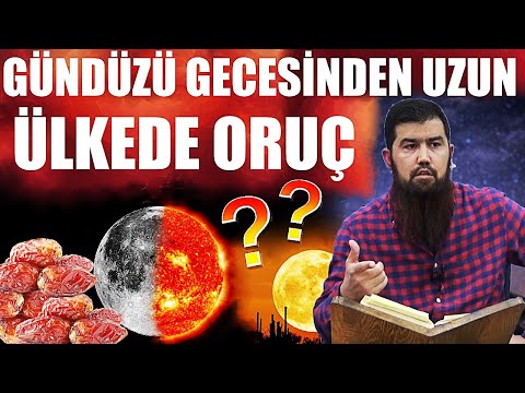 Gündüzü Gecesinden Daha Uzun Ülkede Nasıl Oruç Tutulur ? | Ebu Haris