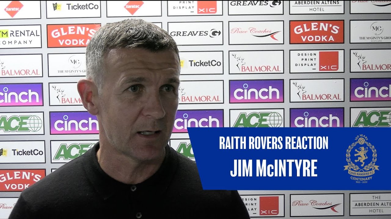 Raith Rovers Reaction | Jim McIntyre | 30/07/2022 - YouTube