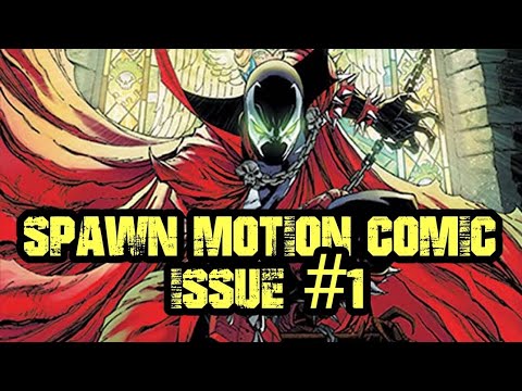 Spawn Motion Comic Issue #1 COMPLETED - YouTube