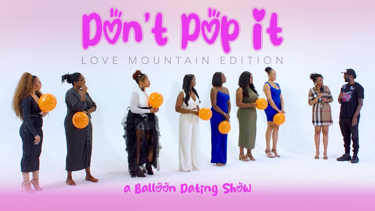 Ep01: Pop The Balloon or Find Love (Love Mountain Edition) - YouTube