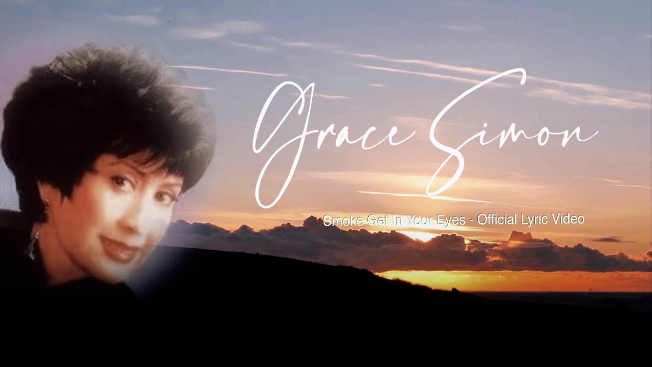 Grace Simon - Smoke Gets In Your Eyes (Official Lyric Video) - YouTube