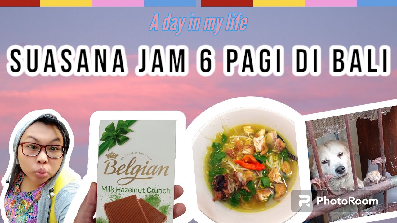 Suasana Jam 6 Pagi Di Bali #adayinmylife - YouTube