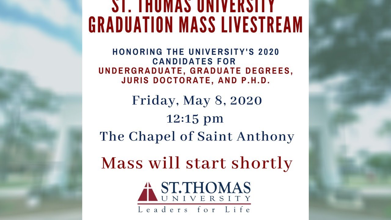 ST. Thomas University Graduation Mass Livestream 12:15 - YouTube