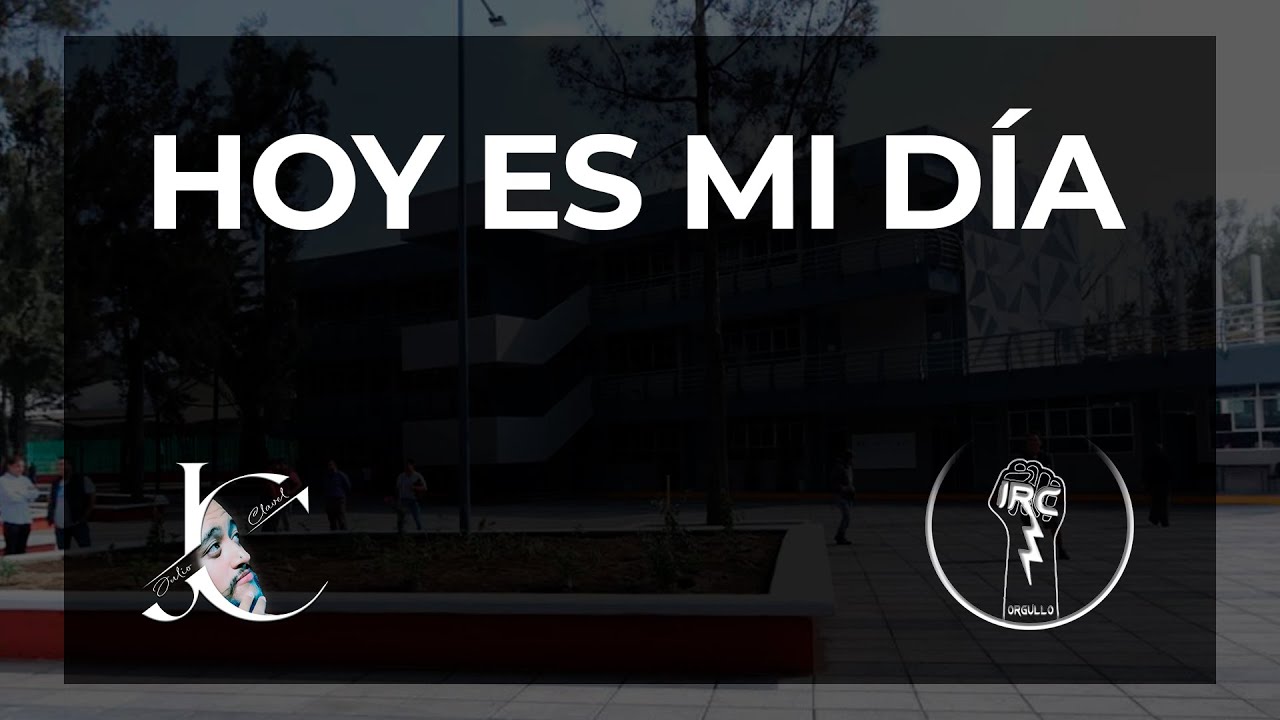HOY ES MI DÍA - YouTube