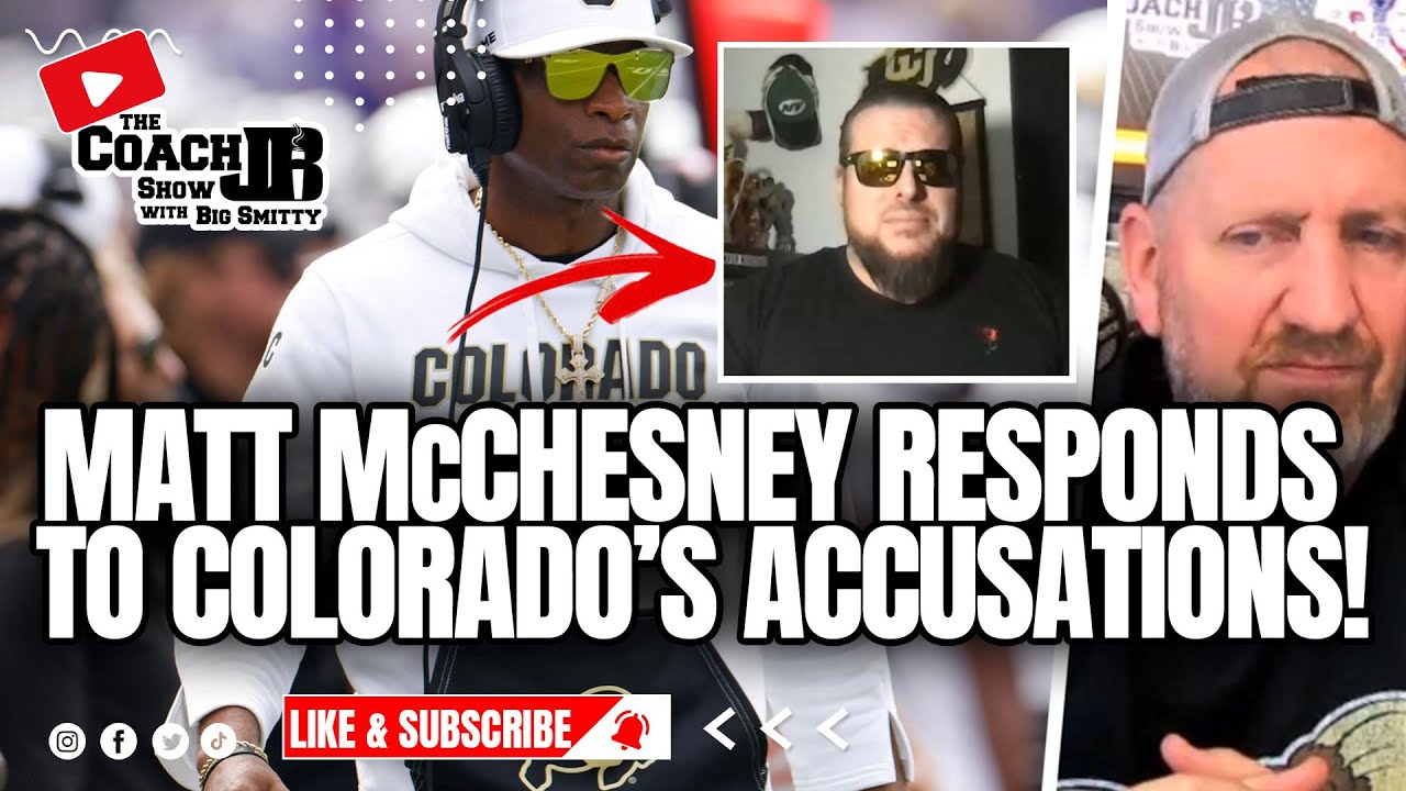 MATT McCHESNEY RESPONDS TO COLORADO'S ACCUSATIONS! | THE COACH JB SHOW ...
