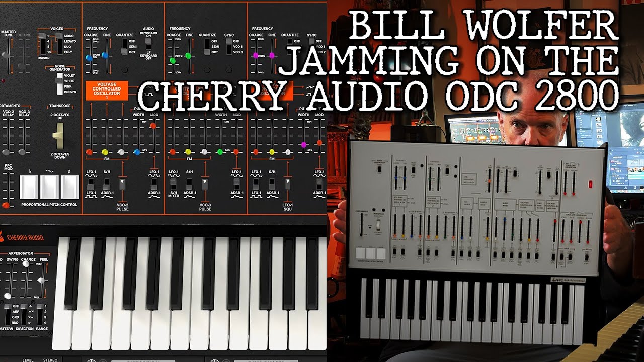 Bill Wolfer Jams on the Cherry Audio ODC 2800 Synth - YouTube