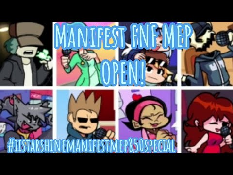 FNF Manifest MEP open! // #iistarshinemanifestmep850special // Rules On ...