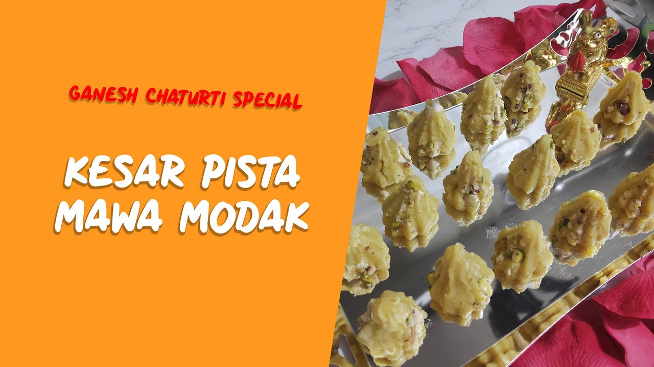 डिलीशियस केसर मावा मोदक Quick & Easy modak! Kesar Pista Mawa Modak ...