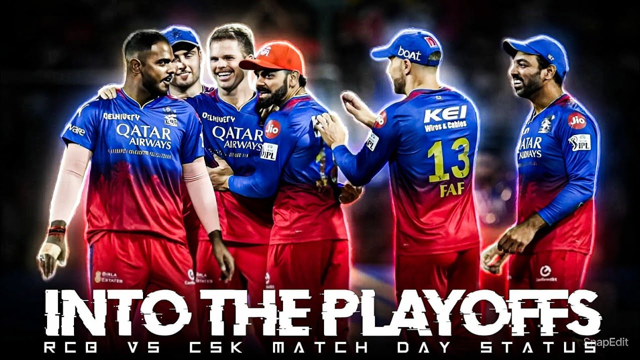 RCB QUALIFIED FOR THE PLAYOFFS || RCB VS CSK MATCH DAY STATUS 2024 || # ...