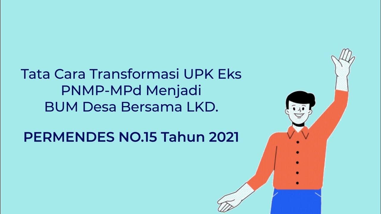 Transformasi UPK eks PNPM menjadi BUM Desa Bersama LKD - YouTube