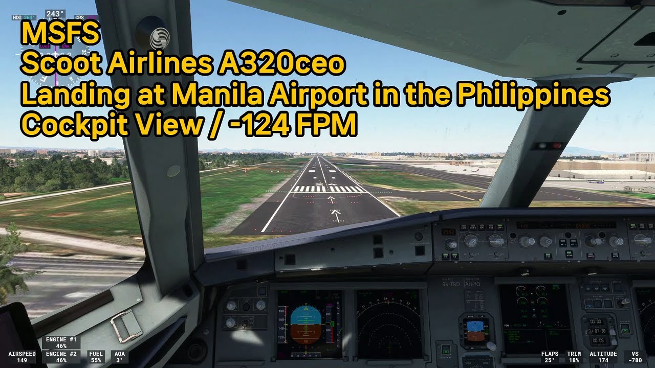[플심] 스쿠트항공 A320ceo 필리핀 마닐라공항 착륙 Cockpit View / -124 FPM #msfs #landing ...