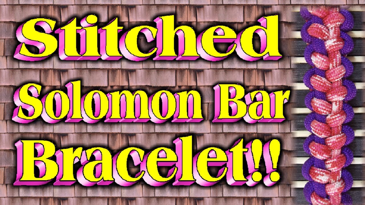How To Make A Paracord Modified Stitched Solomon Bar Bracelet - YouTube