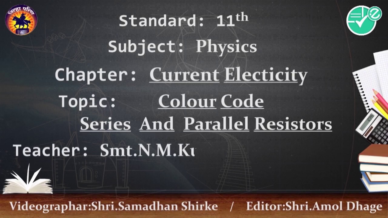 Physics|Ch-11|Current Electricity|5 Colour Code Series |11th| N.M ...