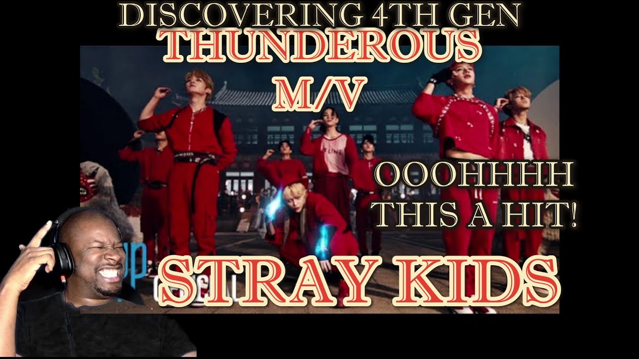 Stray Kids "소리꾼(Thunderous)" M/V REACTION - YouTube
