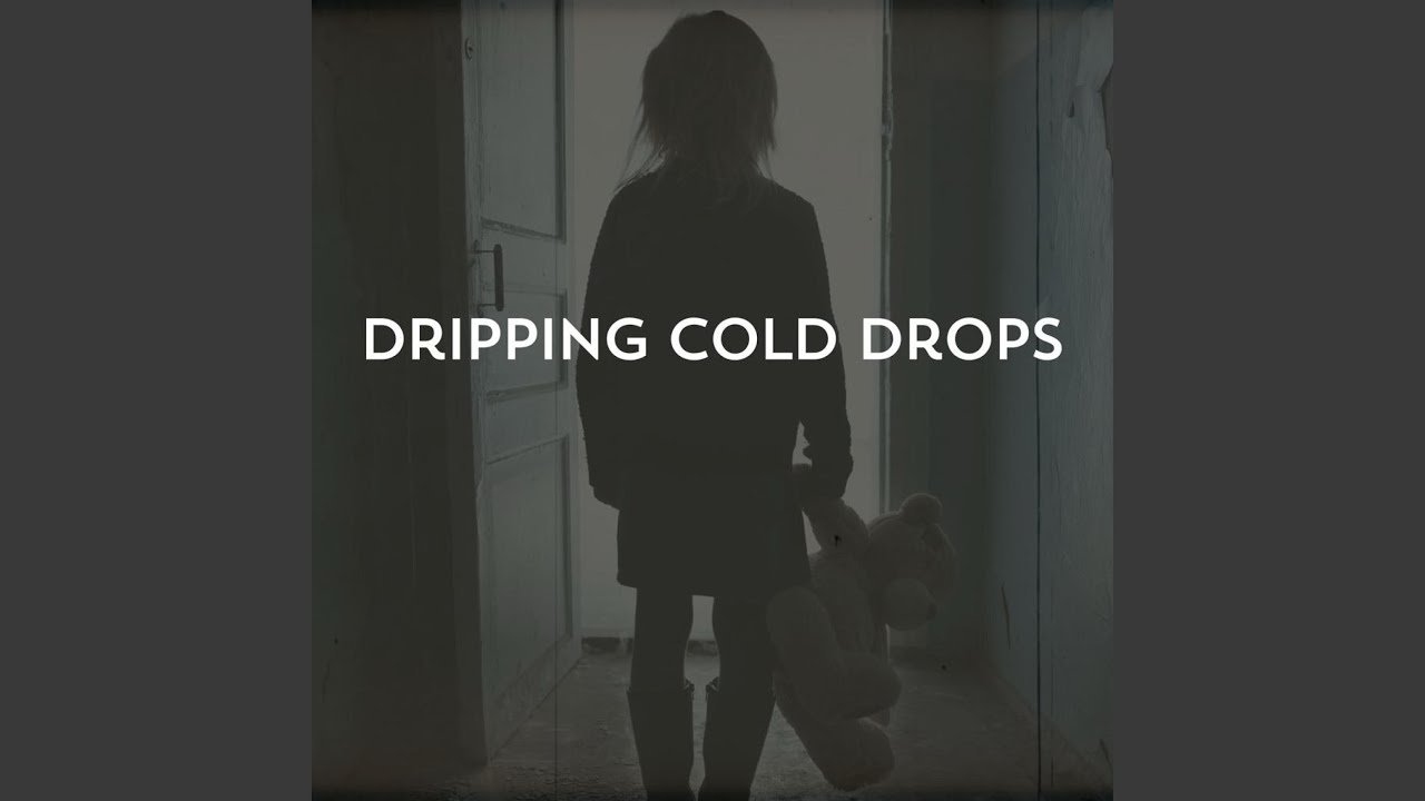 Dripping cold drops (Special Version) - YouTube