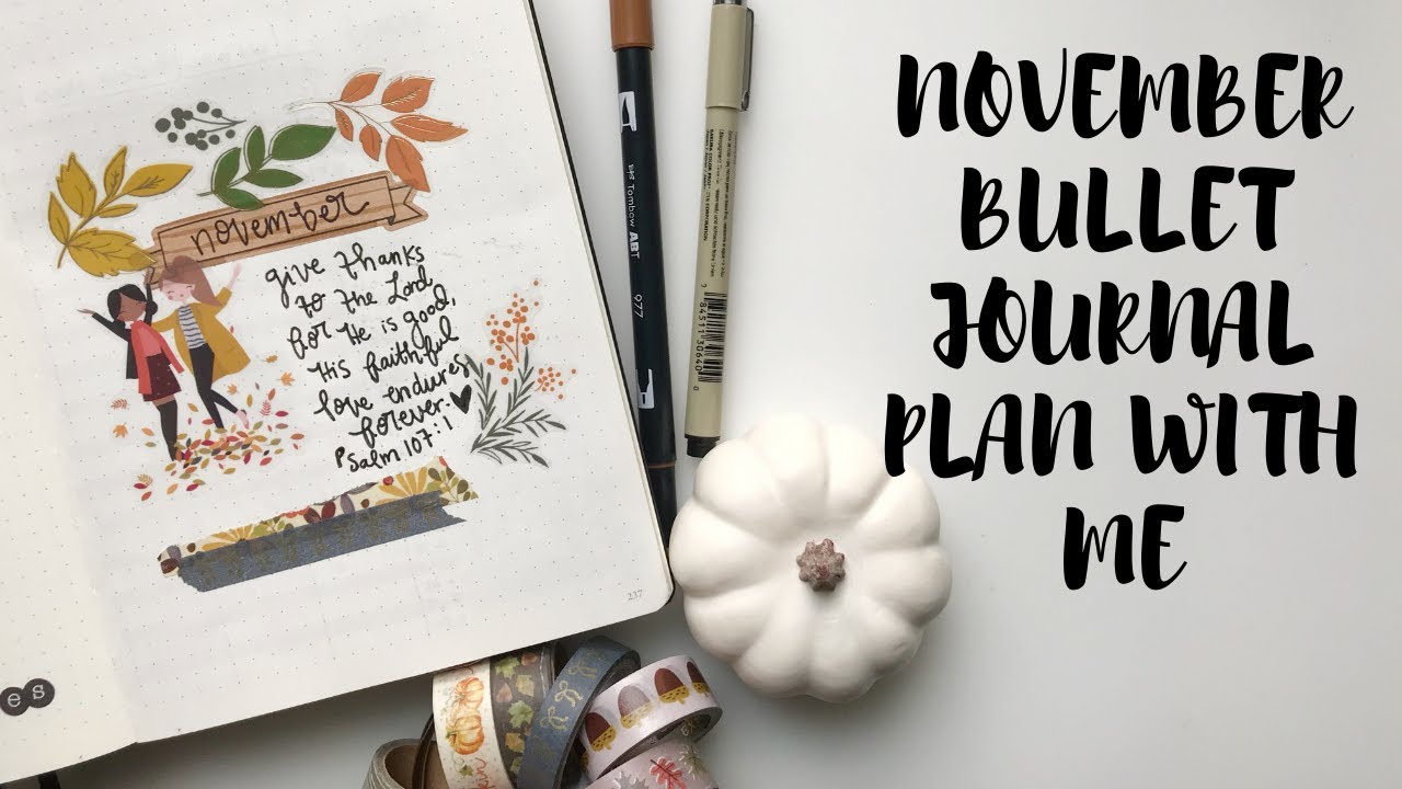 NOVEMBER BULLET JOURNAL PLAN WITH ME | OCT BUJO FLIP THROUGH | Creative ...