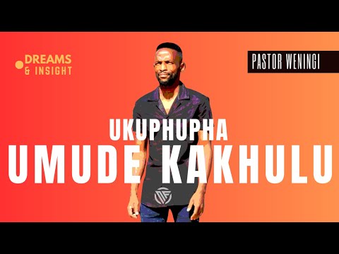 Ukuphupha umude kakhulu | @pastorweningi