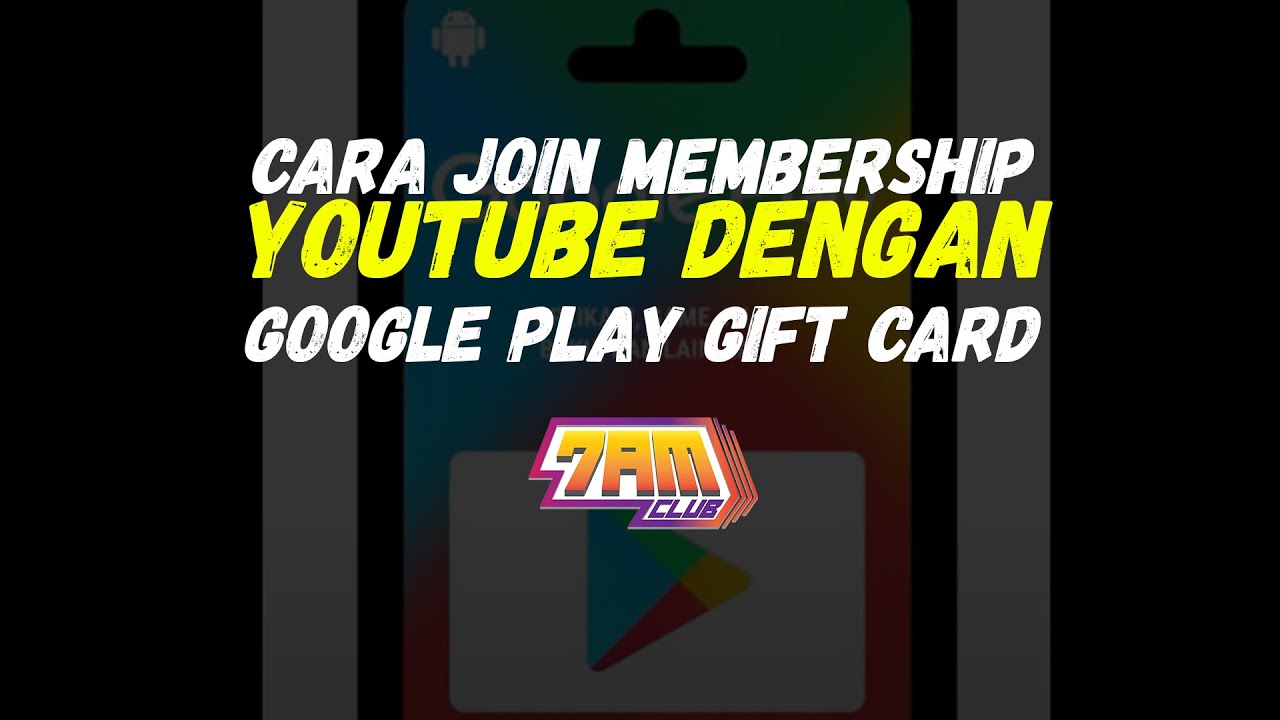 Cara Join Membership Youtube dengan Google Play Gift Card - YouTube