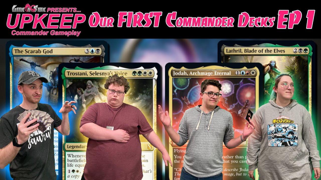 Our First Commander Decks | Upkeep #1 (Commander Gameplay) (Scarab God ...