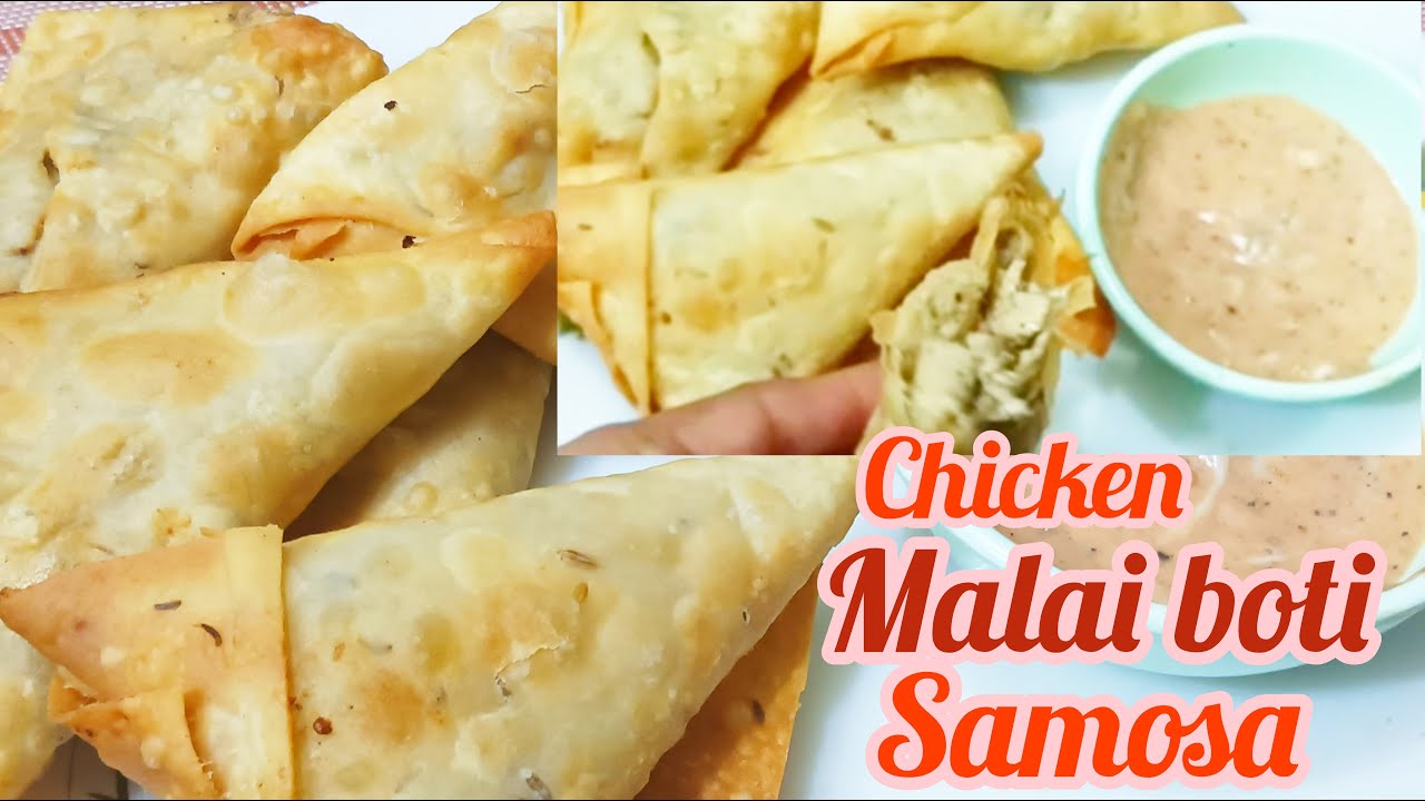Malai Boti Samosa | Smoky Chicken Malai boti Samosa| Aftar Special ...