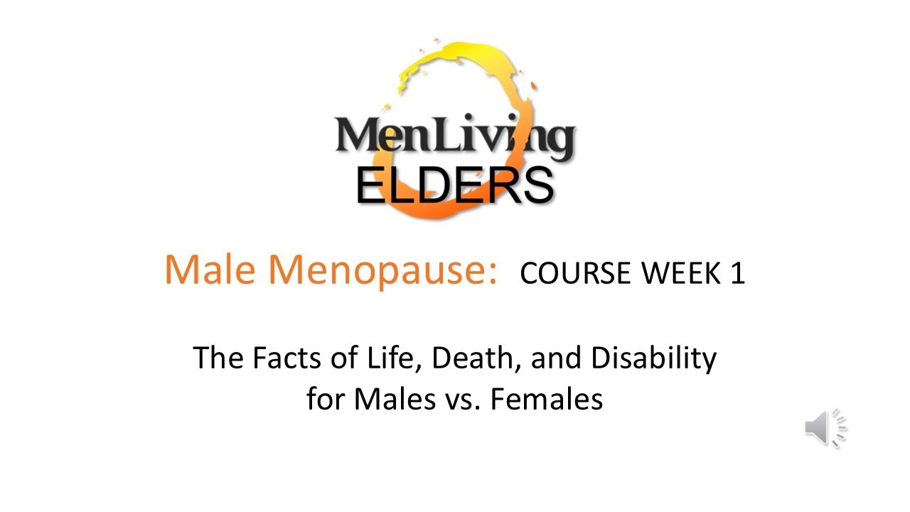 Male Menopause: The Facts of Life, Death, and Disability for Males vs ...