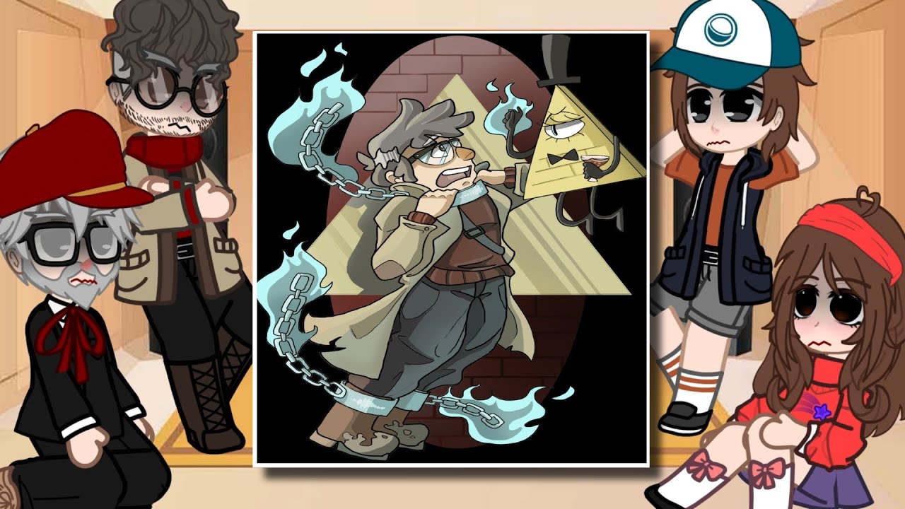 Gravity Falls react to Billford || FREAKY BILL {13+} Gacha reacts - YouTube