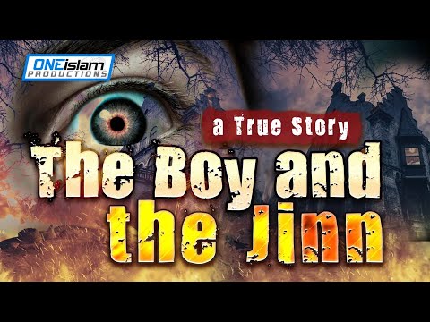 SCARY TRUE STORY | THE BOY & THE JINN