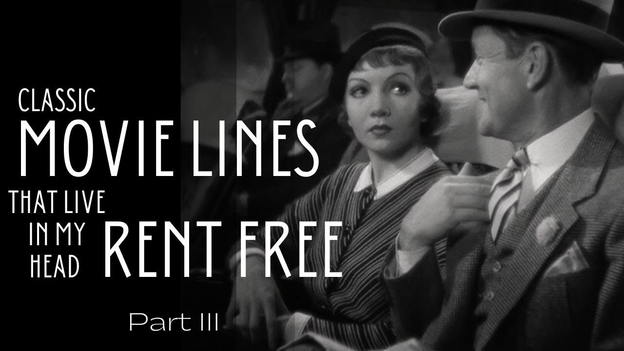 Classic Movie Lines That Live in my Head Rent Free, Part III - YouTube