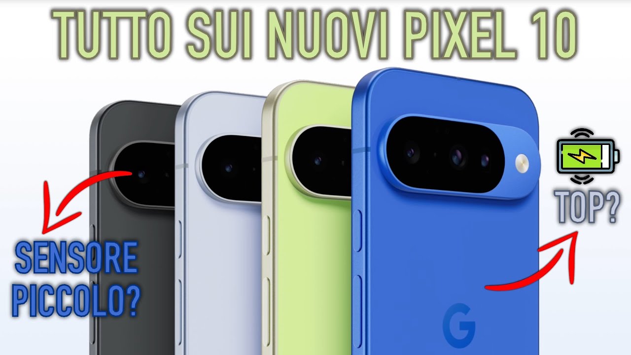 Google Pixel 10 peggio di Pixel 9? Tutto quello che devi sapere ...