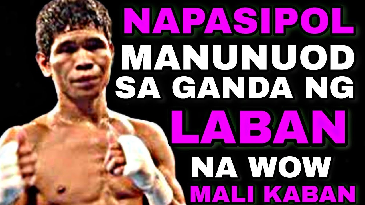 NAPASIPOL ANG MANUNUOD SA GANDA NG LABAN|BATA NI PACMAN KUHANG KUHA ANG ...