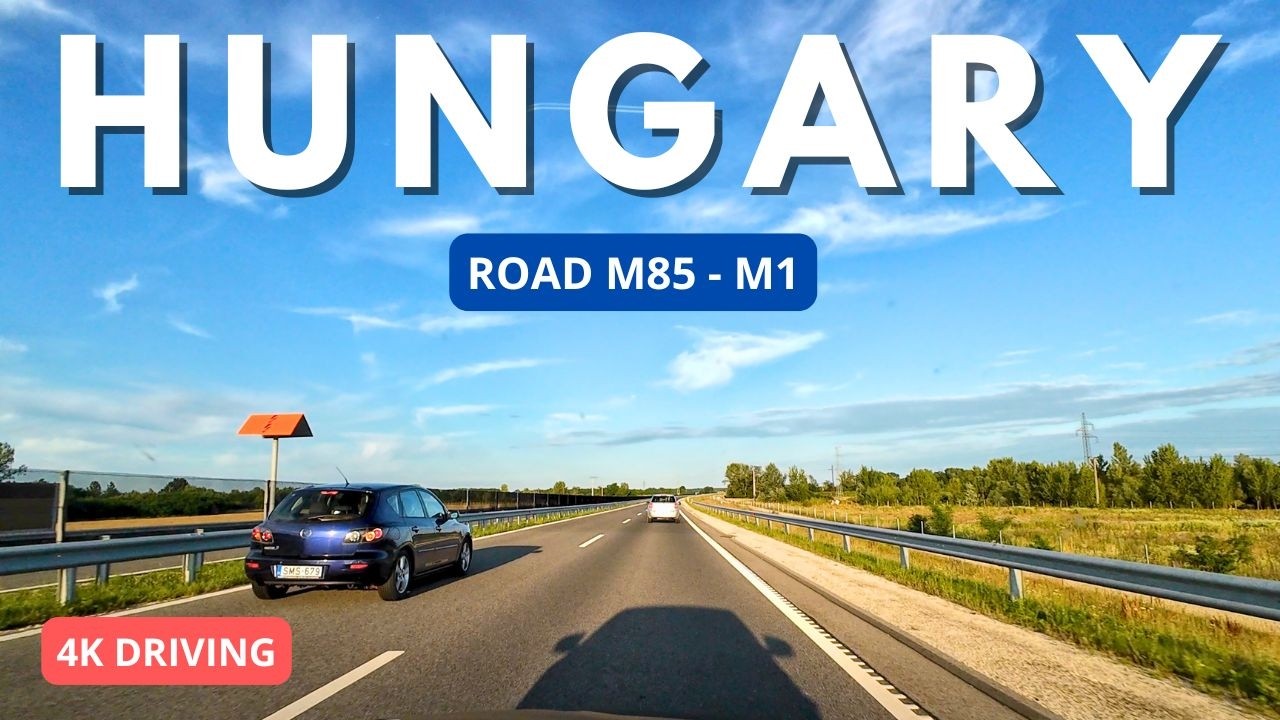 Highway Drive in Hungary: Sopron to Budapest - June 2024 - YouTube