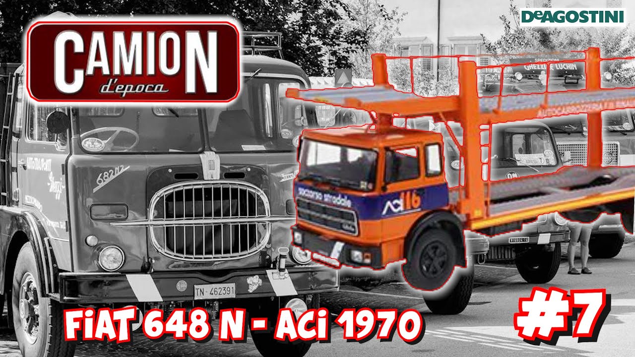 CAMION D'EPOCA #7! FIAT 684 N - ACI 1970! De Agostini | Speciale ...