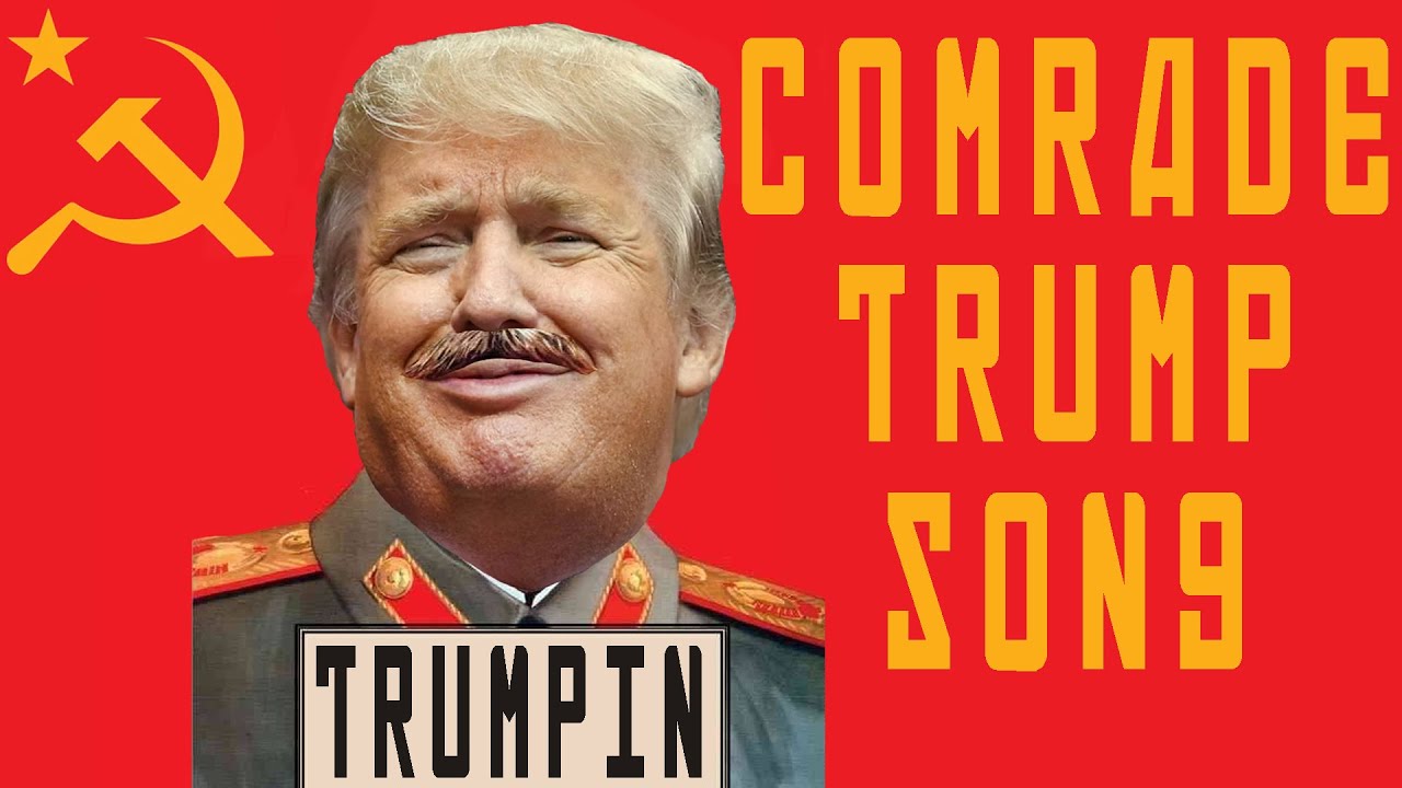 Comrade Trump Song - YouTube