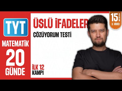 Üslü Sayılar soru çözümü | TYT Matematik İlk 12 Kampı | 15. Gün