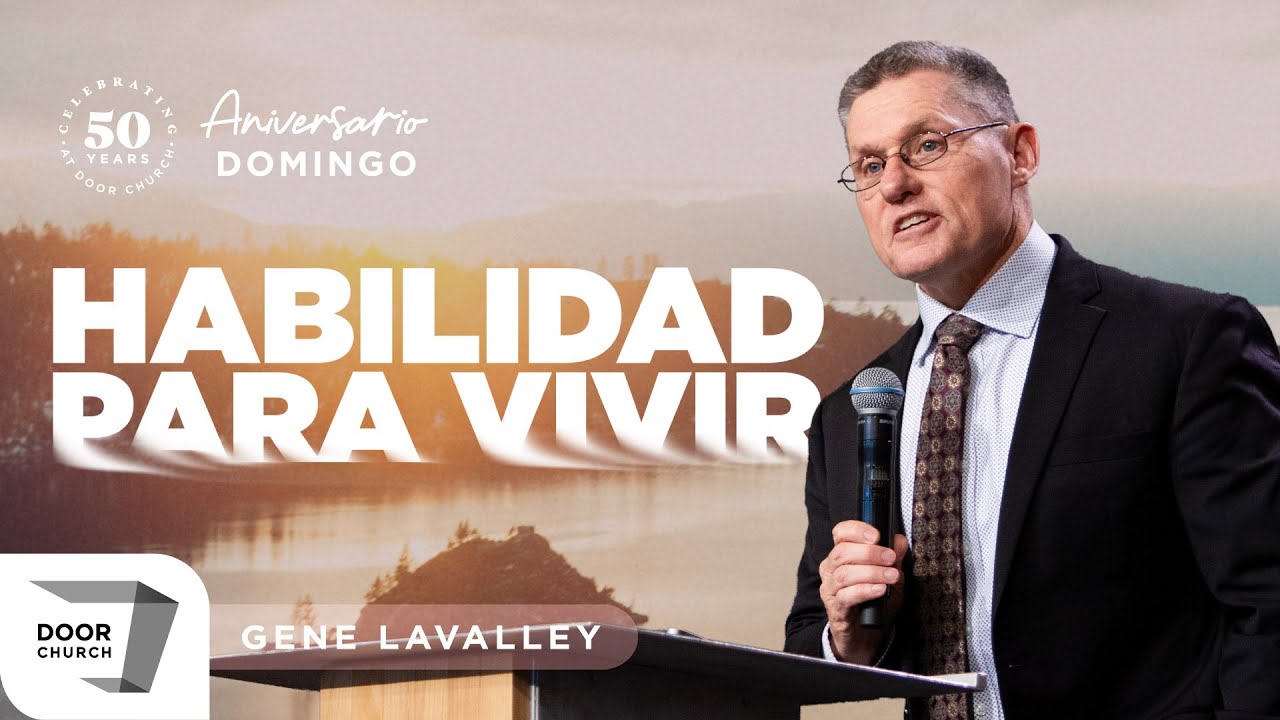Habilidad para Vivir | Gene Lavalley | Domingo, Noviembre 12, 2023 | La ...