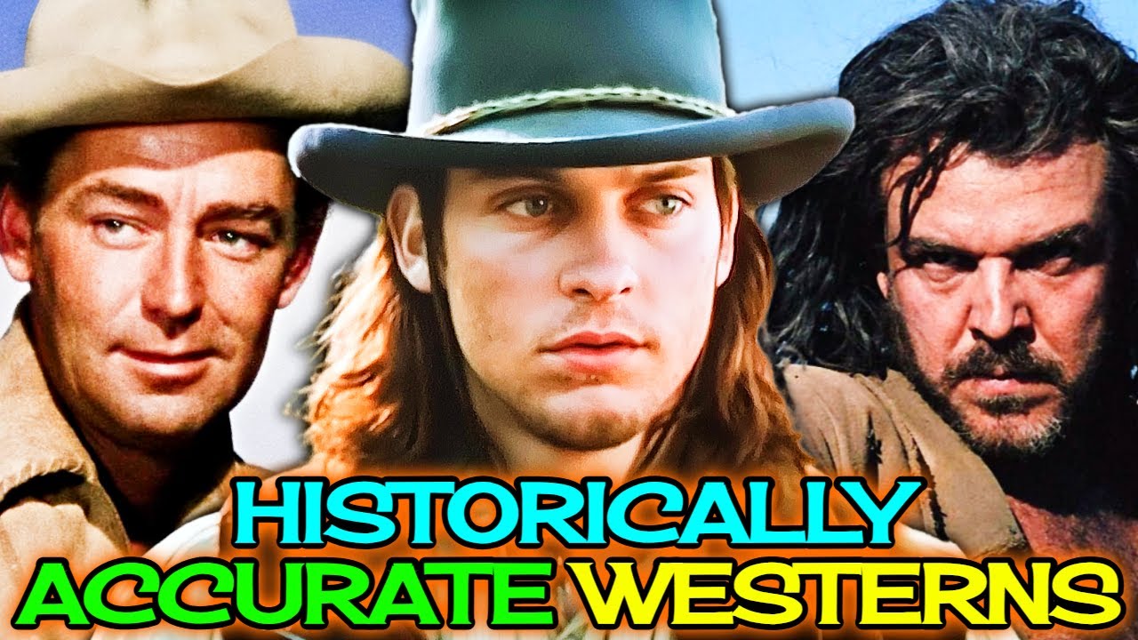 20 Amazing Historically Accurate Western Movies That Capture the Real ...
