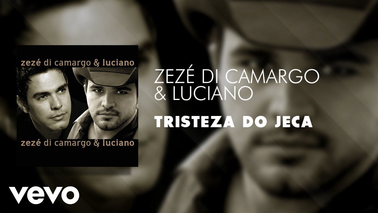 Zezé Di Camargo & Luciano - Tristeza do Jeca (Áudio Oficial) - YouTube