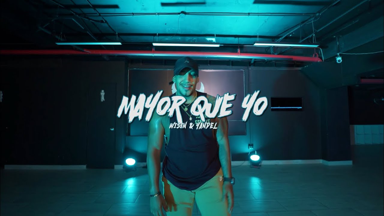 MAYOR QUE YO - WISIN Y YANDEL COREOGRAFÍA BY PAUL OLIVA / MOTION DANCE ...