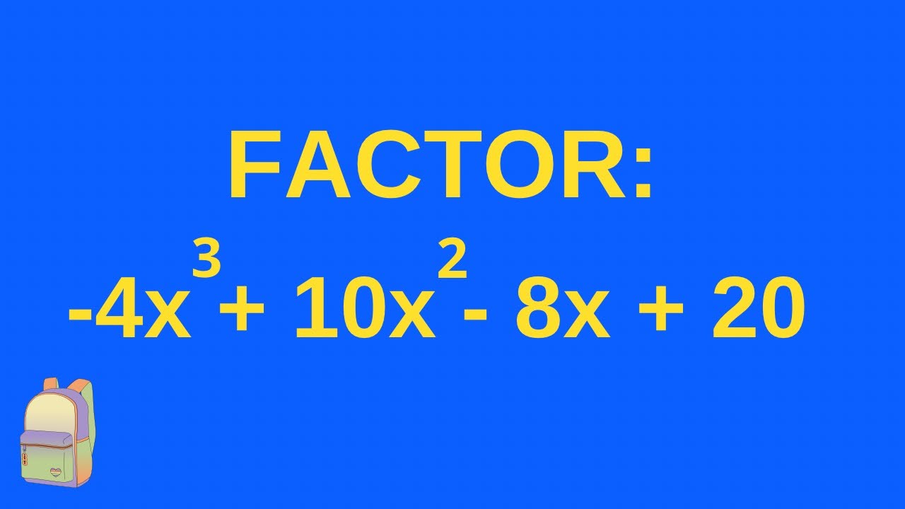 How To Factor 4x 3 10x 2 8x 20 YouTube