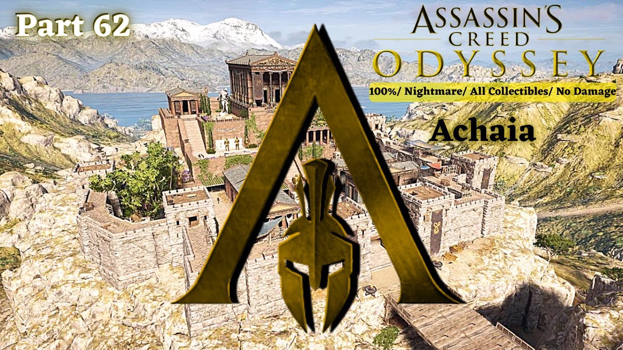 Assassin's Creed Odyssey-Part 62 Achaia [Nightmare] No Damage (No ...