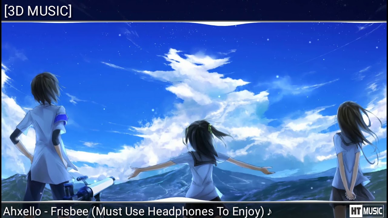 [3D MUSIC] Ahxello - Frisbee (Must Use Headphones To Enjoy) ♪ - YouTube