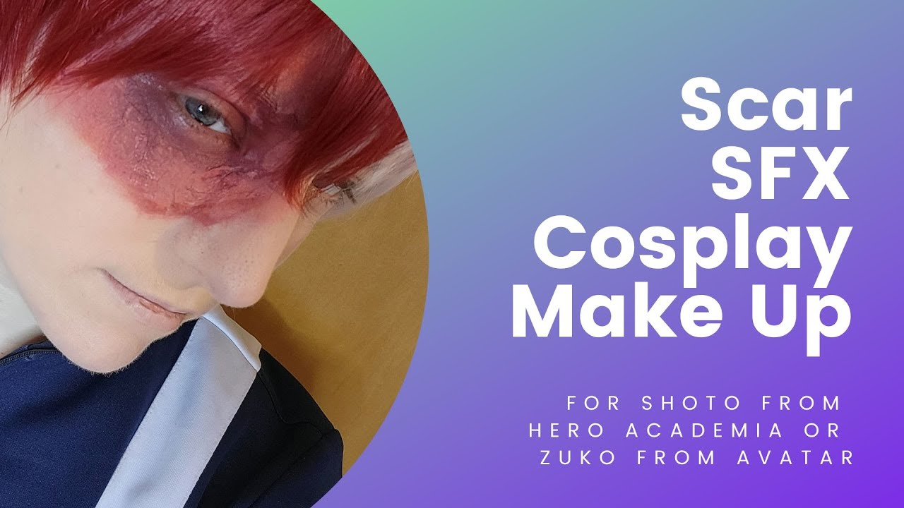 Scar SFX makeup tutorial for Shoto from Hero Academia - YouTube