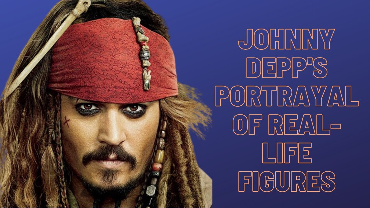 Johnny Depp's Portrayal of Real-Life Figures - YouTube