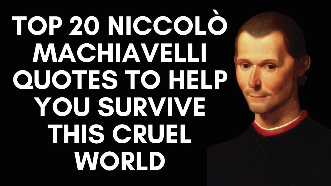Top 20 Niccolò Machiavelli Quotes To Help You Survive This Cruel World ...