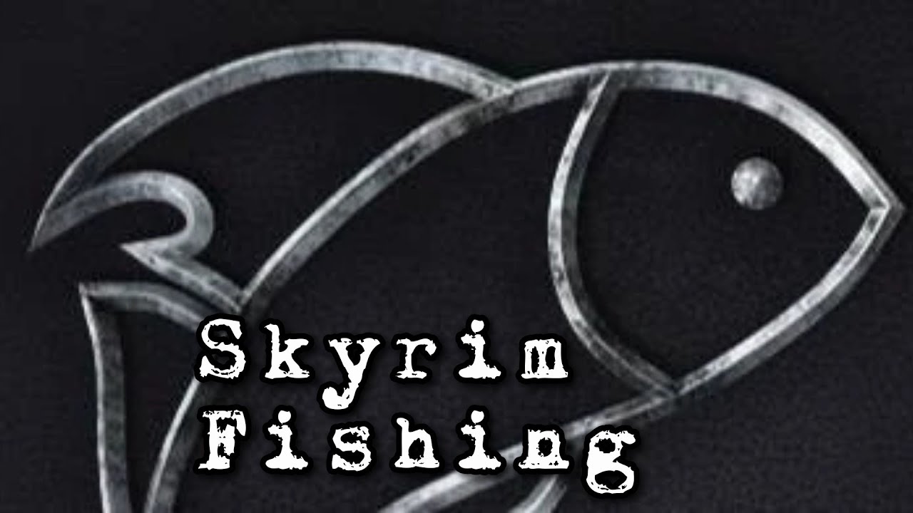 Skyrim fishing / Skyrim / Creations part 10 - YouTube
