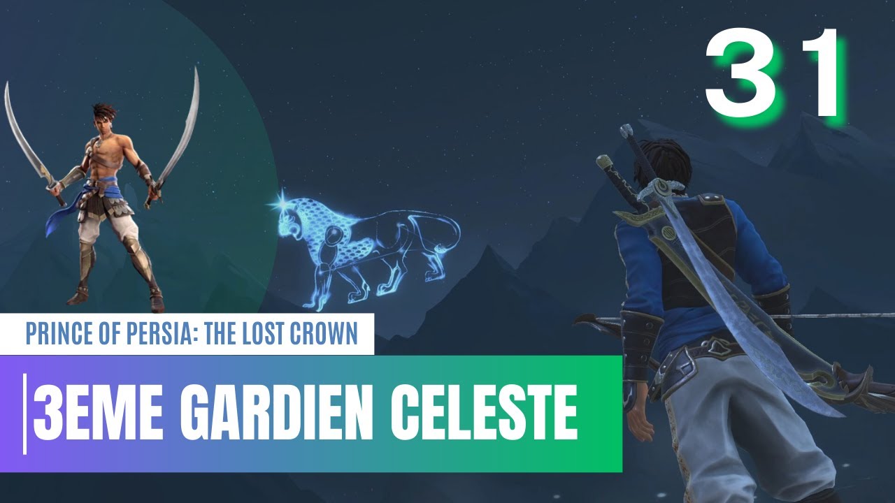 Le 3ème gardien céleste - PRINCE OF PERSIA: THE LOST CROWN [PLAYTHROUGH ...