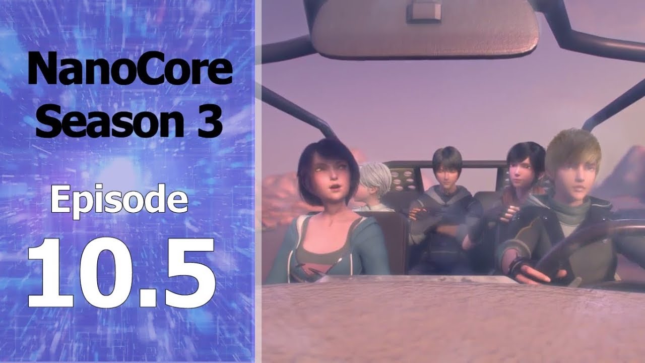 NanoCore S3 Episode 10.5 English Subbed - YouTube